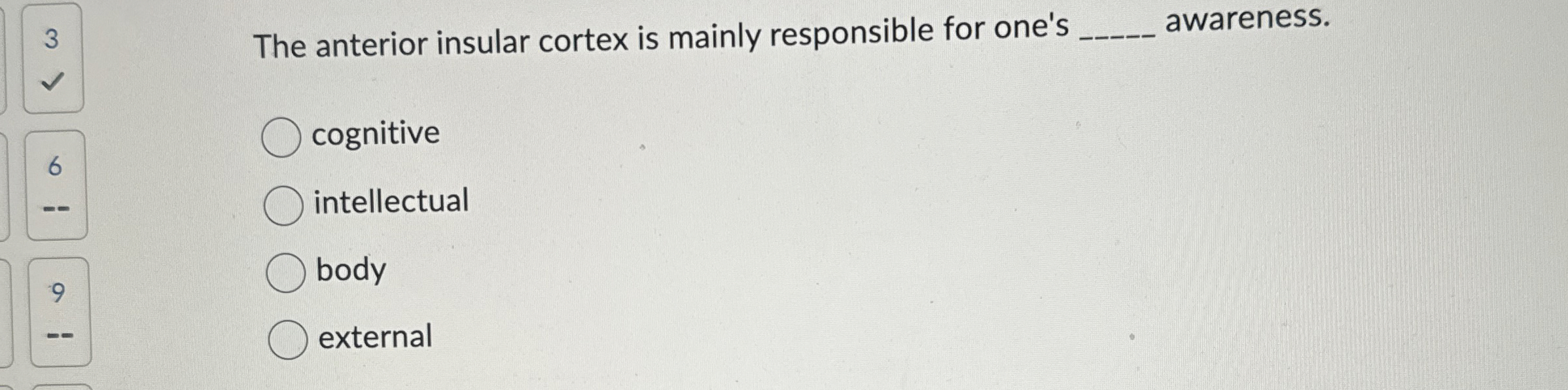 Solved The anterior insular cortex is mainly responsible for | Chegg.com