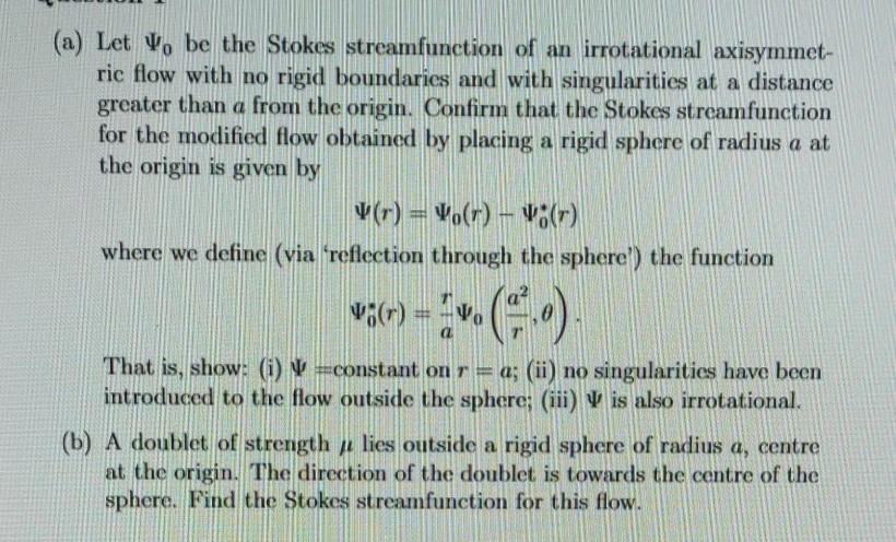 Solved (a) Let V. be the Stokes streamfunction of an | Chegg.com