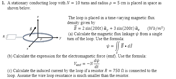 Solved A stationary conducting loop with N=10 ﻿turns and | Chegg.com