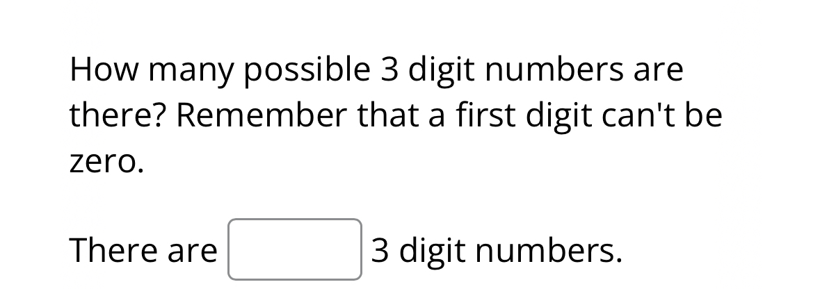 Solved How many possible 3 ﻿digit numbers are there? | Chegg.com