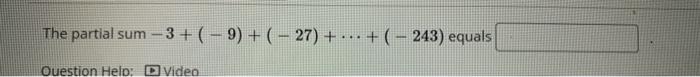 Solved sum Find the partial S7= Sy for the geometric | Chegg.com