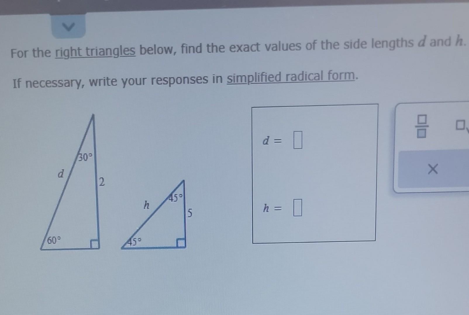 Solved For the right triangles below, find the exact values | Chegg.com