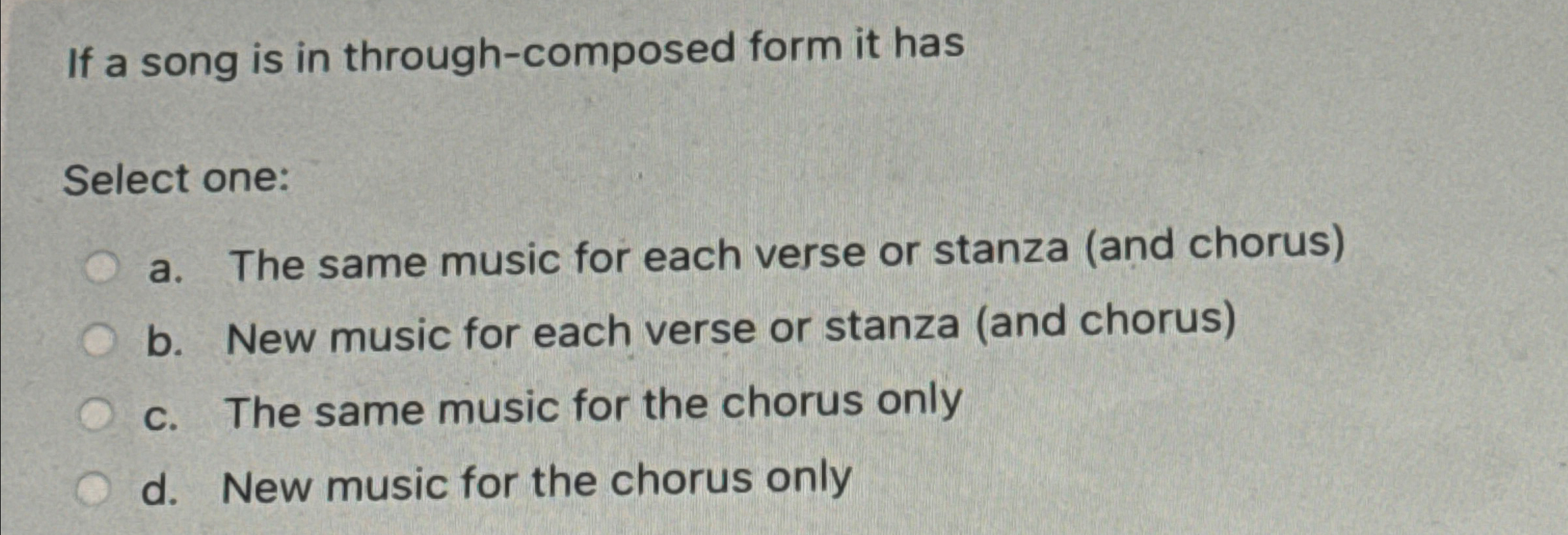 Solved If a song is in through-composed form it hasSelect | Chegg.com