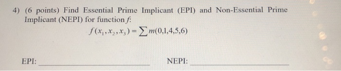 Solved 4 6 Points Find Essential Prime Implicant Epi
