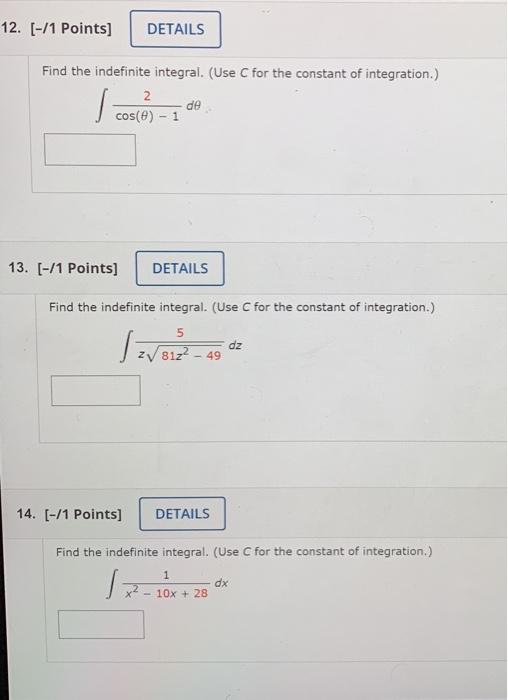 Solved 12. [-/1 Points] DETAILS Find the indefinite | Chegg.com