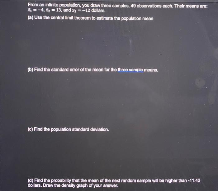 Solved From an infinite population, you draw three samples, | Chegg.com