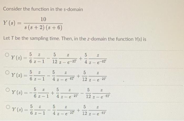 Solved Consider the function in the s-domain | Chegg.com