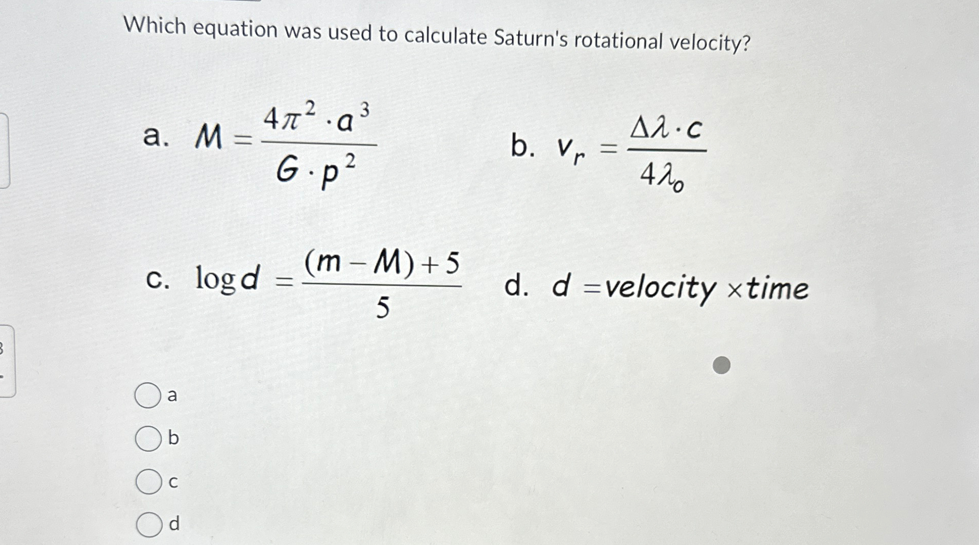Solved Which equation was used to calculate Saturn's | Chegg.com