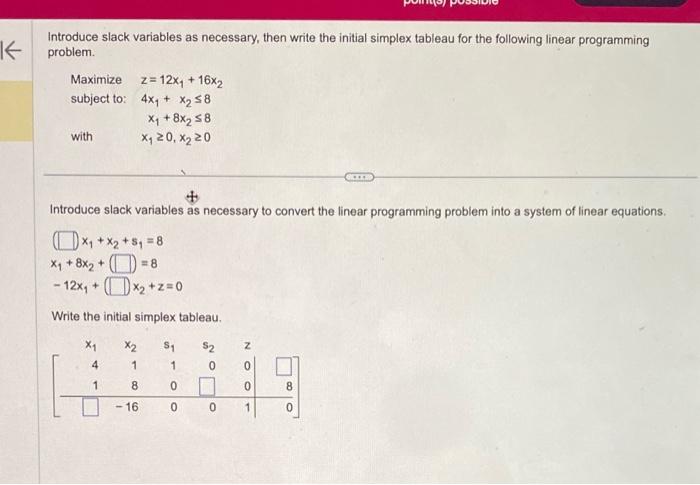 Solved Introduce slack variables as necessary, then write | Chegg.com