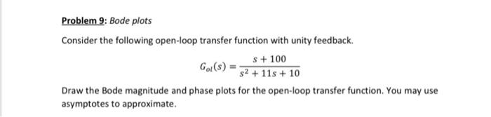Solved Problem 9: Bode plots Consider the following | Chegg.com