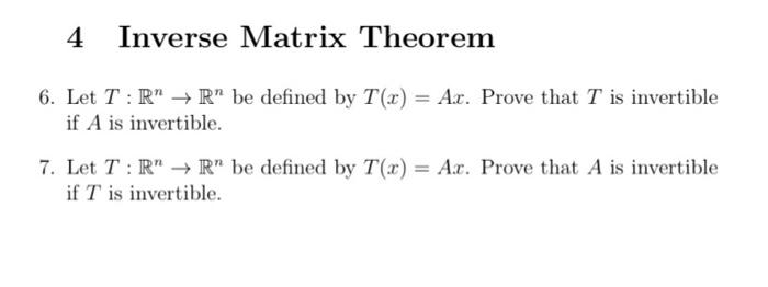 Solved 4 Inverse Matrix Theorem 6. Let T:R" + R" be defined | Chegg.com