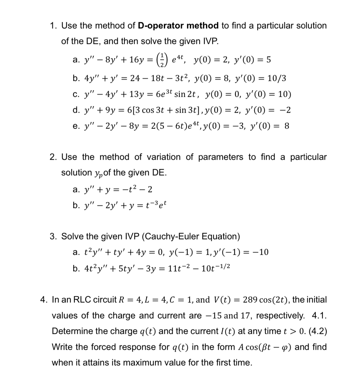 Solved Use the method of D-operator method to find a | Chegg.com