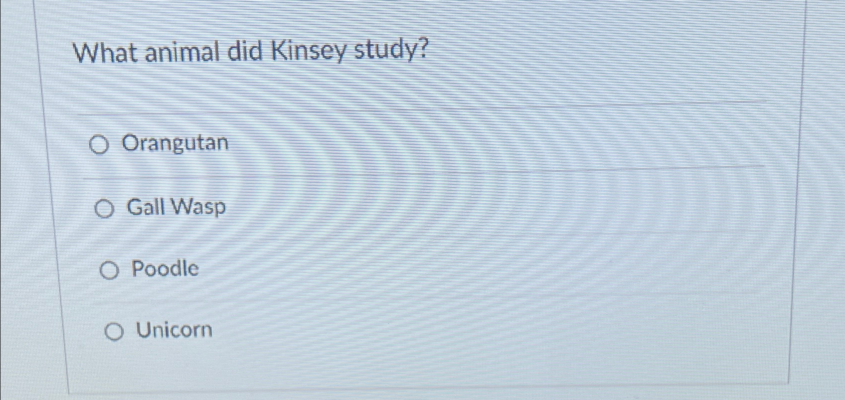 Solved What animal did Kinsey study?OrangutanGall | Chegg.com