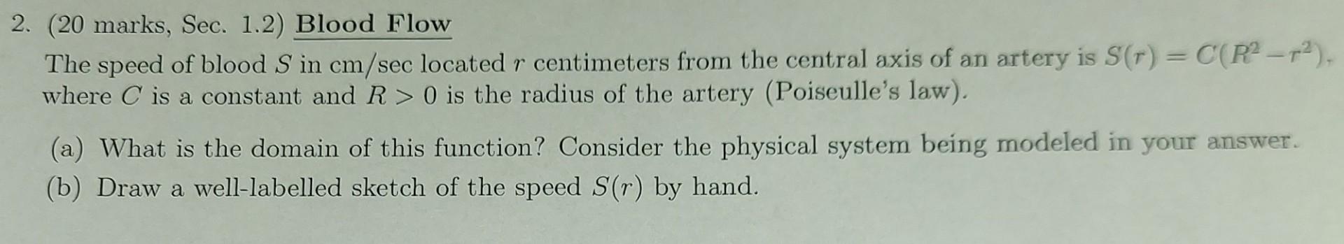 Solved 2. (20 marks, Sec. 1.2) Blood Flow The speed of blood | Chegg.com
