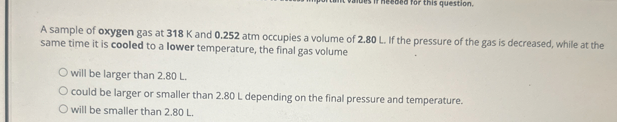 Solved A sample of oxygen gas at 318 ﻿K and 0.252 ﻿atm | Chegg.com