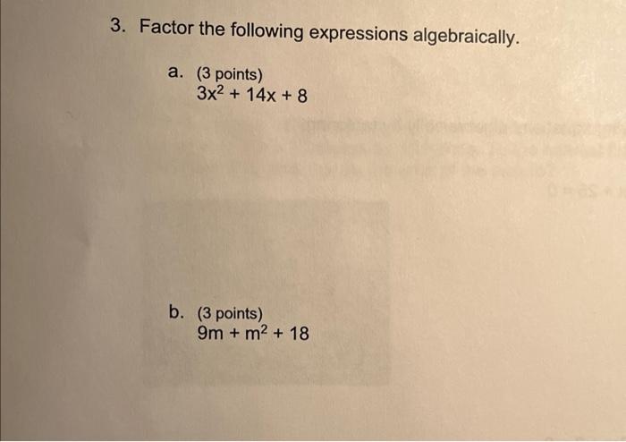 Solved 3. Factor the following expressions algebraically. a. | Chegg.com