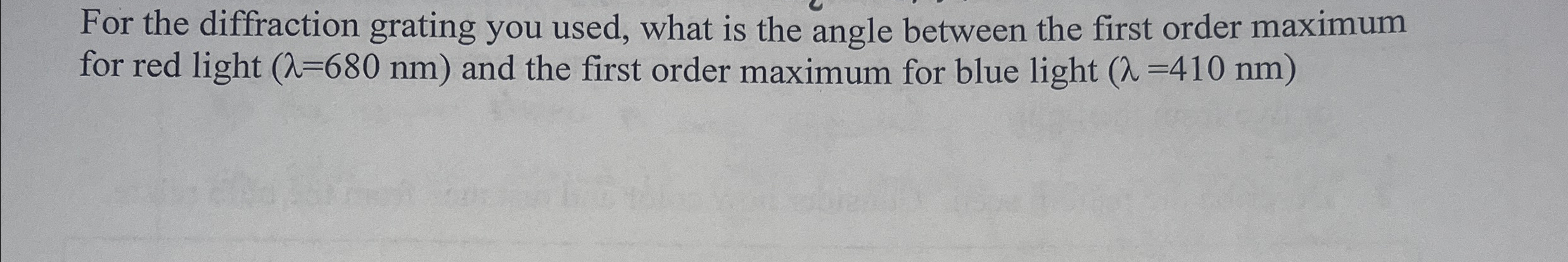 For the diffraction grating you used, what is the | Chegg.com