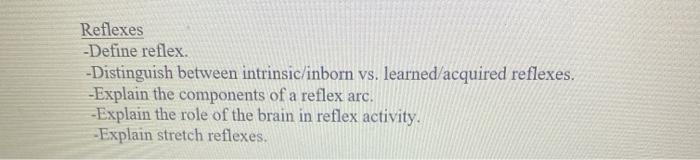 Solved Reflexes -Define reflex. -Distinguish between | Chegg.com