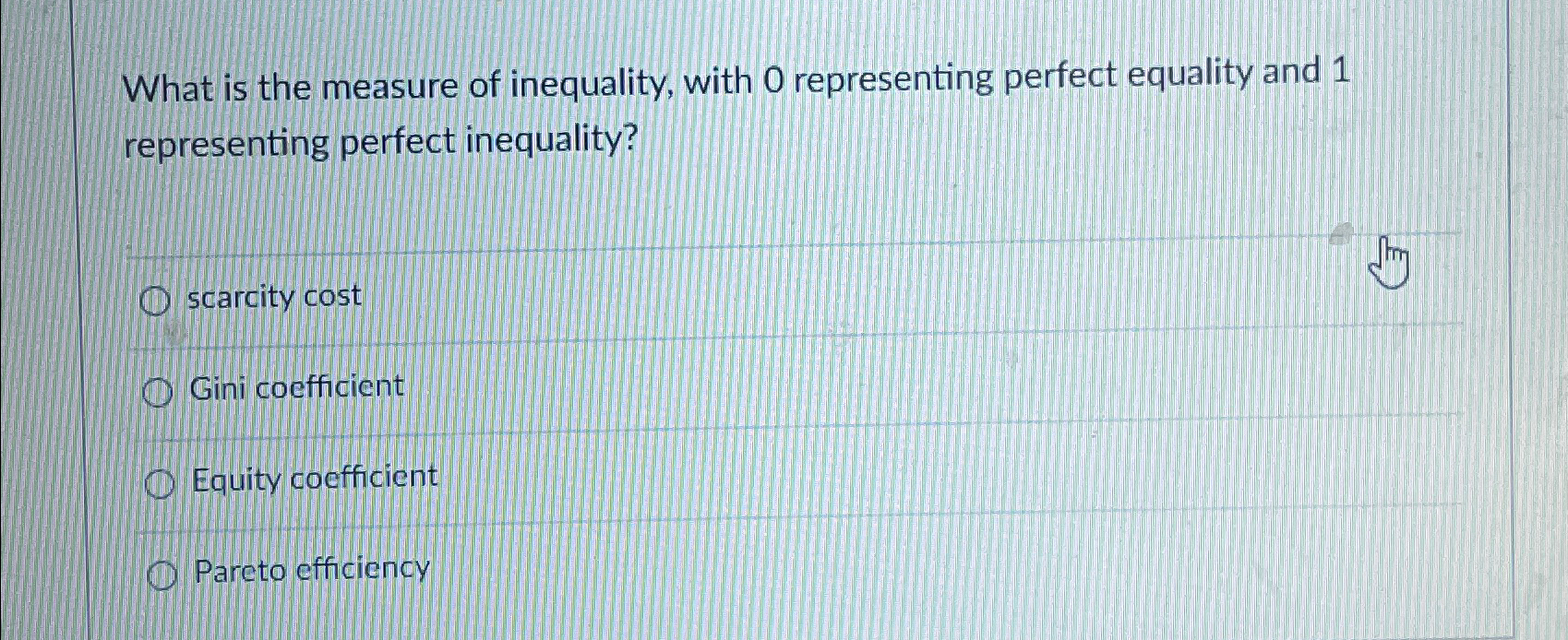 Solved What is the measure of inequality, with 0 | Chegg.com