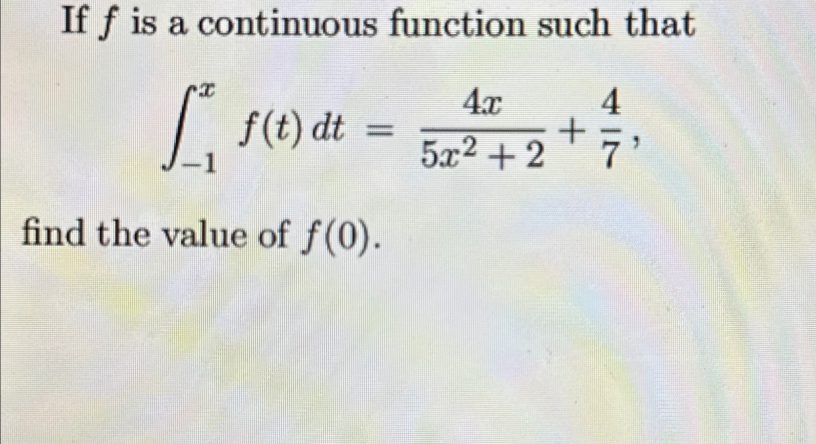 Solved If f ﻿is a continuous function such | Chegg.com