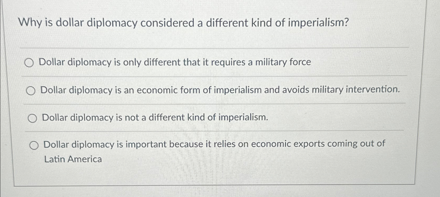 Solved Why is dollar diplomacy considered a different kind | Chegg.com