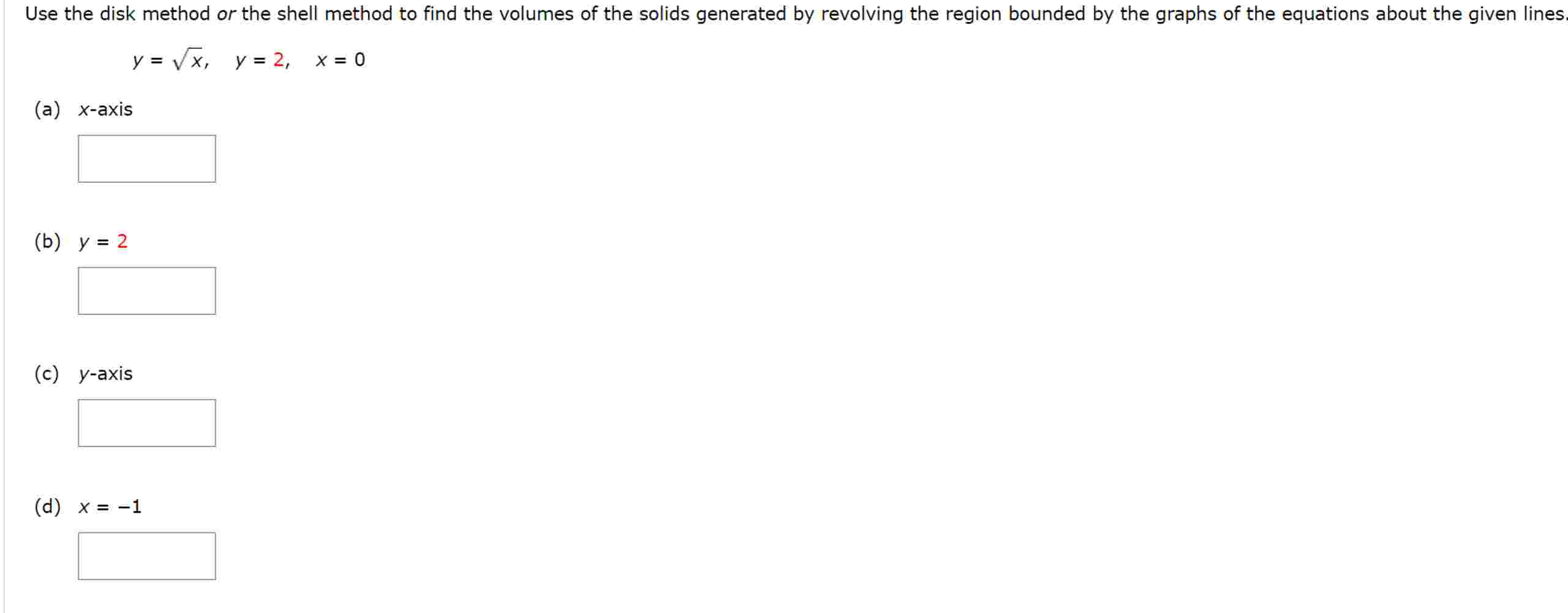 Solved Use the disk method or ﻿the shell method to ﻿find the | Chegg.com