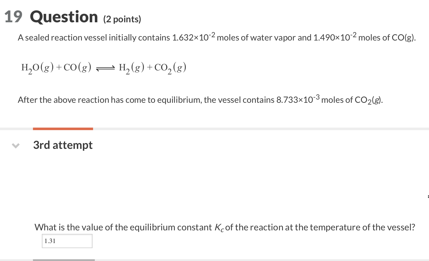 Solved 19 ﻿Question (2 ﻿points)A sealed reaction vessel | Chegg.com