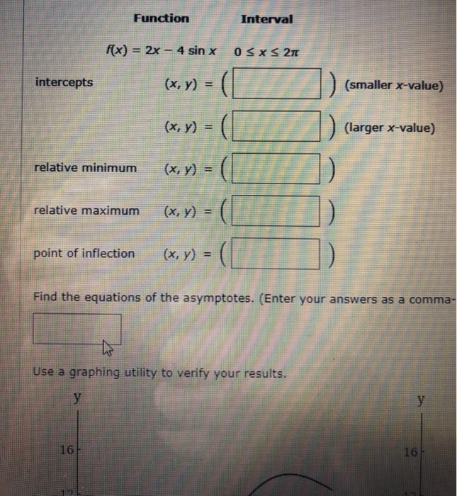 Solved Function Interval f(x) = 2x - 4 sin x 0 SXS 27 | Chegg.com