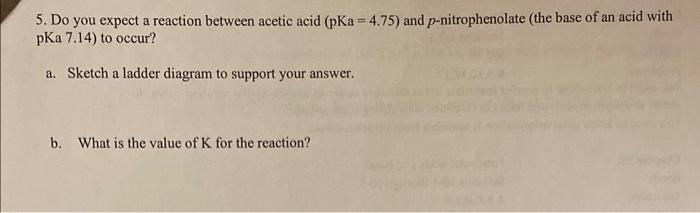 Solved 5. Do you expect a reaction between acetic acid | Chegg.com