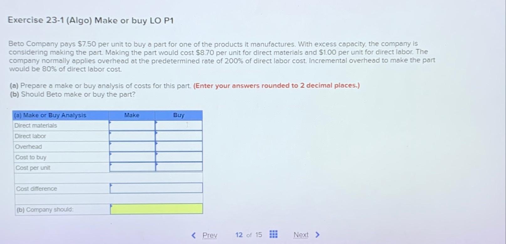 Solved Exercise 23-1 (Algo) ﻿Make or buy LO P1Beto Company | Chegg.com