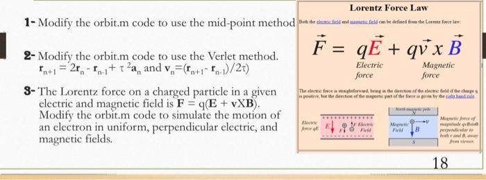 Solved Lorentz Force Law 1- Modify the orbit.m code to use | Chegg.com