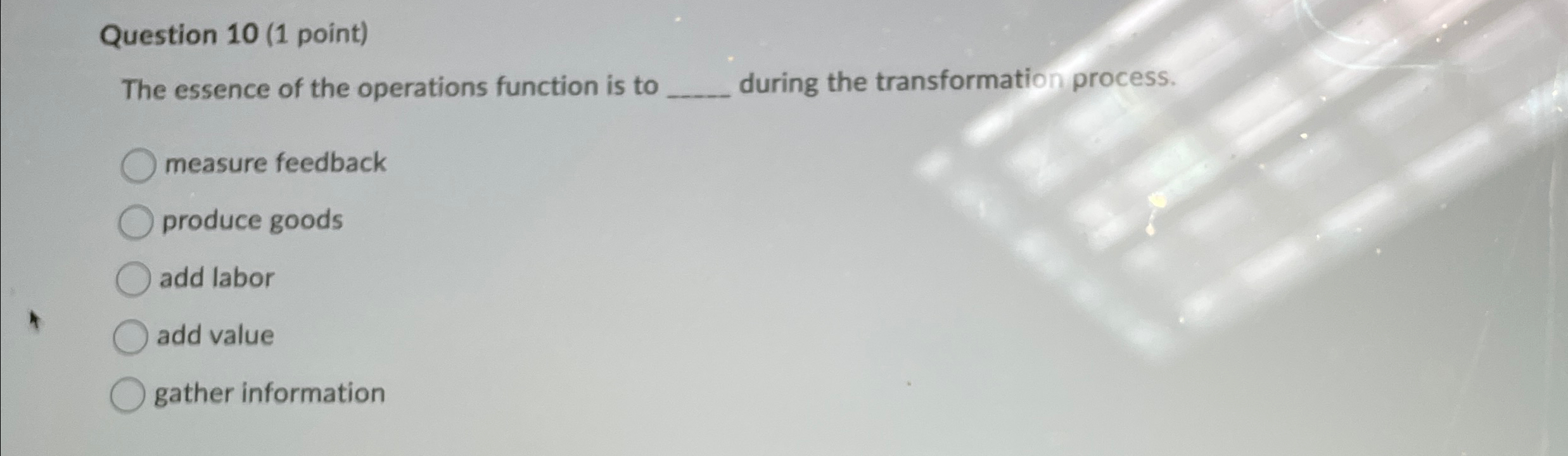 Solved Question 10 (1 ﻿point)The essence of the operations | Chegg.com