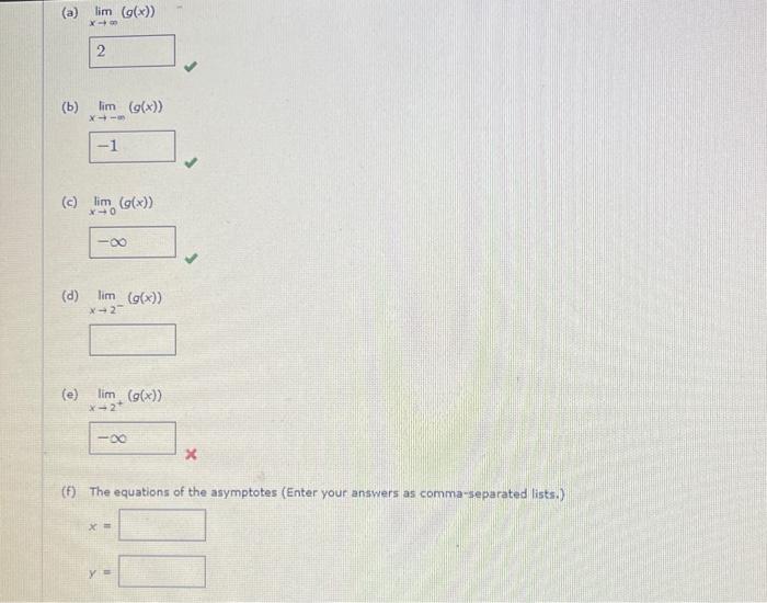 Solved (a) limx→∞(k(v)) (b) limx→∞(0(x)) (c) limx→e(g(x)) | Chegg.com