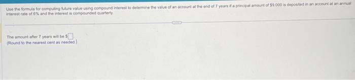 Solved Use The Formula For Computing Future Value Using 8157