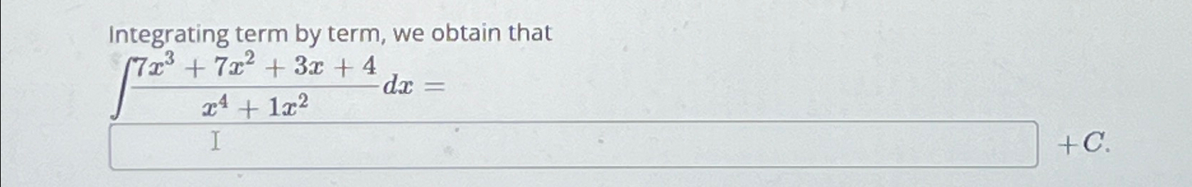 Solved Integrating term by term, we obtain | Chegg.com