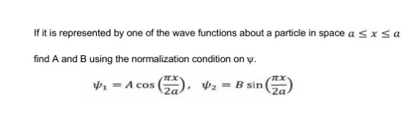 Solved If it is represented by one of the wave functions | Chegg.com