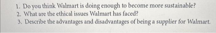 Solved 1. Do you think Walmart is doing enough to become | Chegg.com