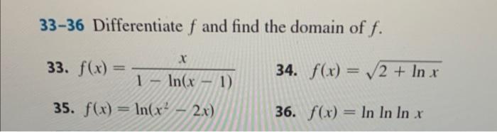 Solved 33-36 Differentiate f and find the domain of f. 33. | Chegg.com