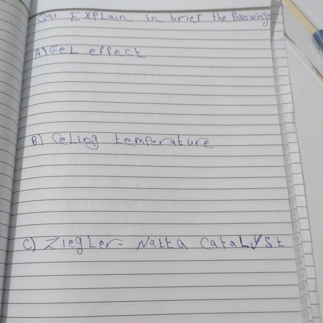 Solved Q9: EXPLain in brieF the following:A)GeL effectB) | Chegg.com