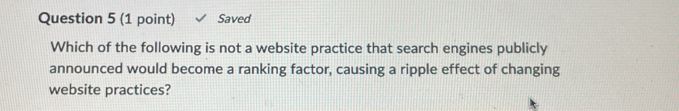 Solved Question 5 (1 ﻿point) ﻿SavedWhich of the following | Chegg.com