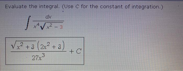 Solved + 3 27,5 +C Graph the integrand fand its indefinite | Chegg.com