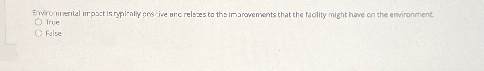 Solved Environmental impact is typically positive and | Chegg.com