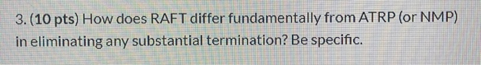 Solved 3. (10 pts) How does RAFT differ fundamentally from | Chegg.com