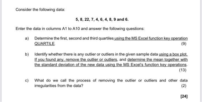 Solved Consider the following data: 5,8,22,7,4,6,4,8,9 and | Chegg.com