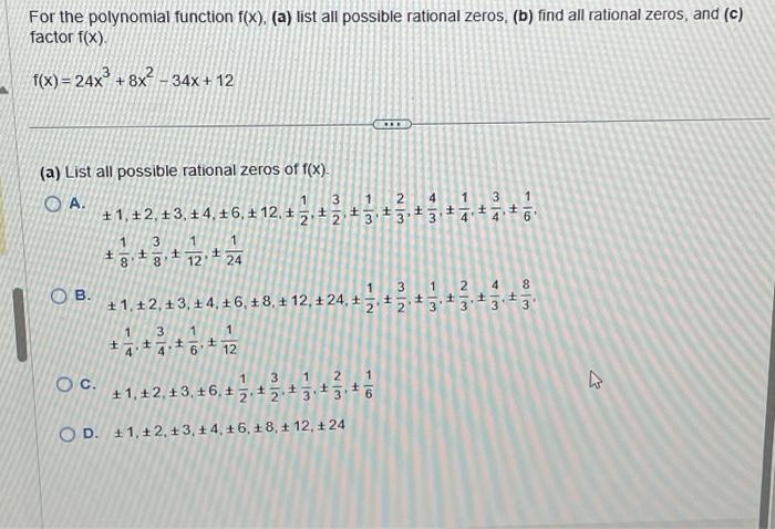 Solved For the polynomial function f(x), (a) list all | Chegg.com