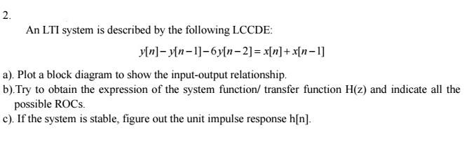 Solved 2. An LTI system is described by the following LCCDE: | Chegg.com