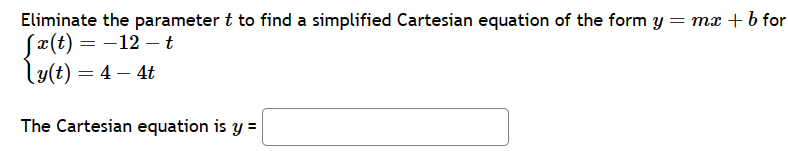 Solved Eliminate the parameter t ﻿to find a simplified | Chegg.com