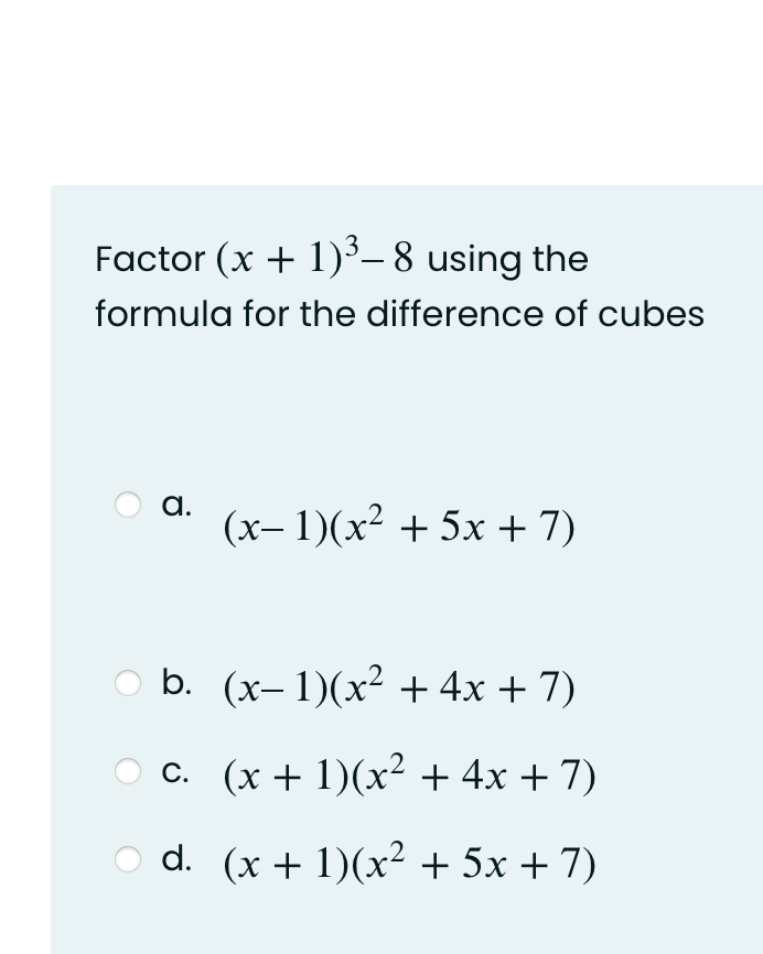 Solved Factor (x+1)3-8 ﻿using theformula for the difference | Chegg.com