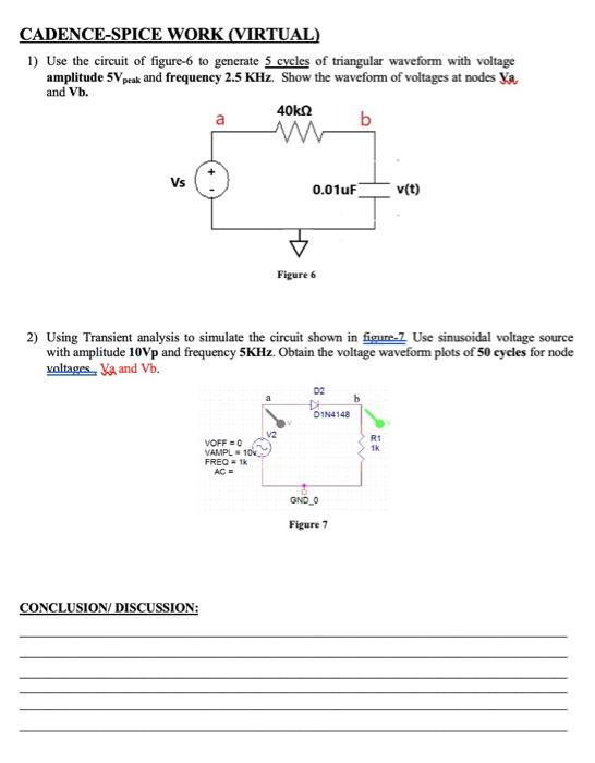 Solved CADENCE-SPICE WORK (VIRTUAL) 1) Use the circuit of | Chegg.com