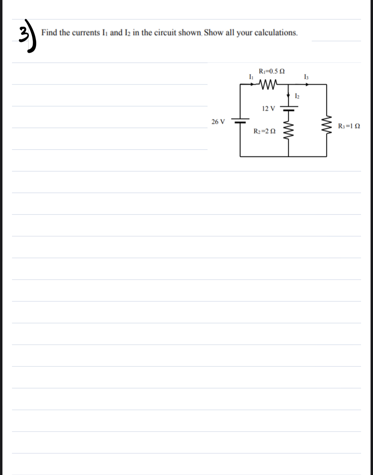 Solved 3Find the currents I1 ﻿and I2 ﻿in the circuit shown. | Chegg.com